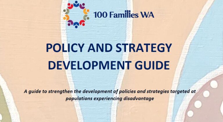 Policy and Strategy Development Guide – 100 Families WA